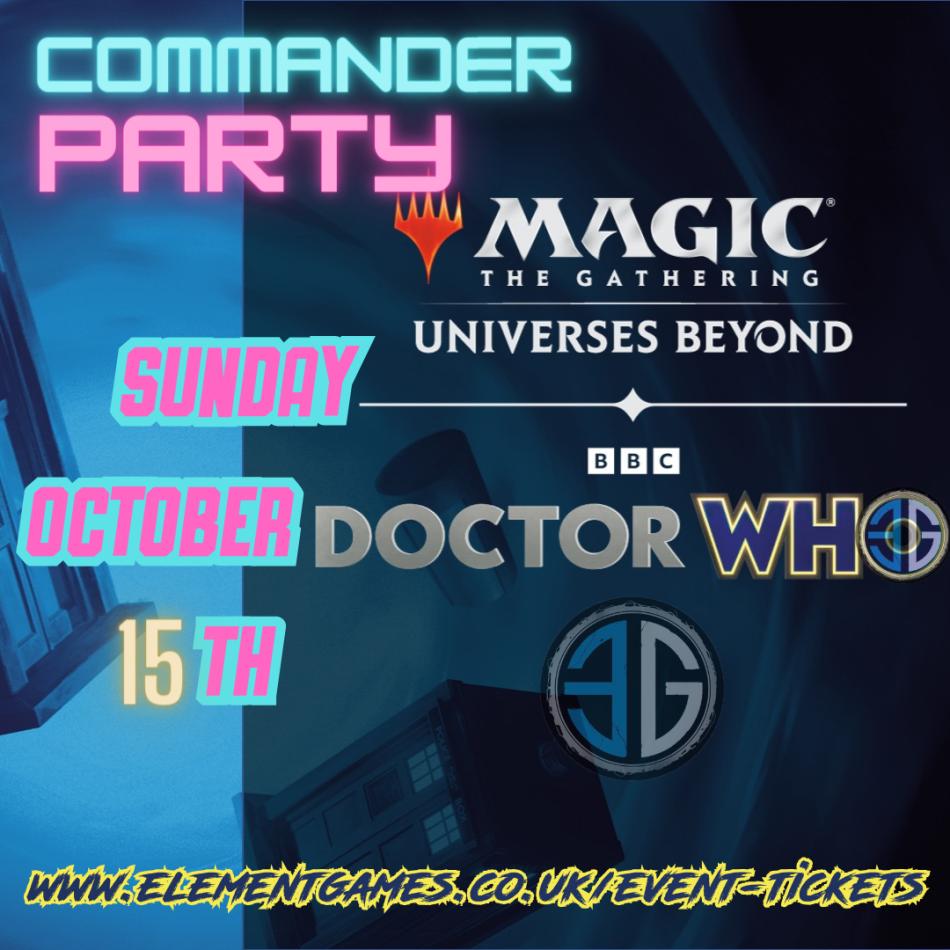 MTG Doctor Who Commander Party Fri 13th Oct - Event Tickets