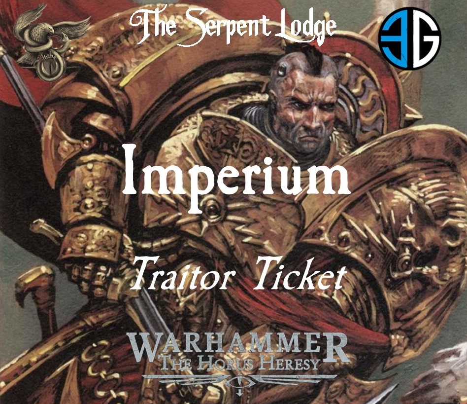 IMPERIUM - Traitor Ticket - Apr 13/14 HH Narrative Event