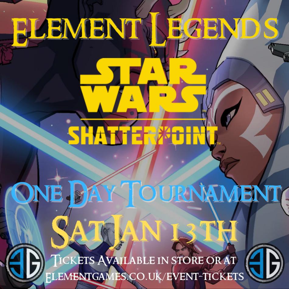 Element Legends - Shatterpoint Sat 13th Jan | Element Games