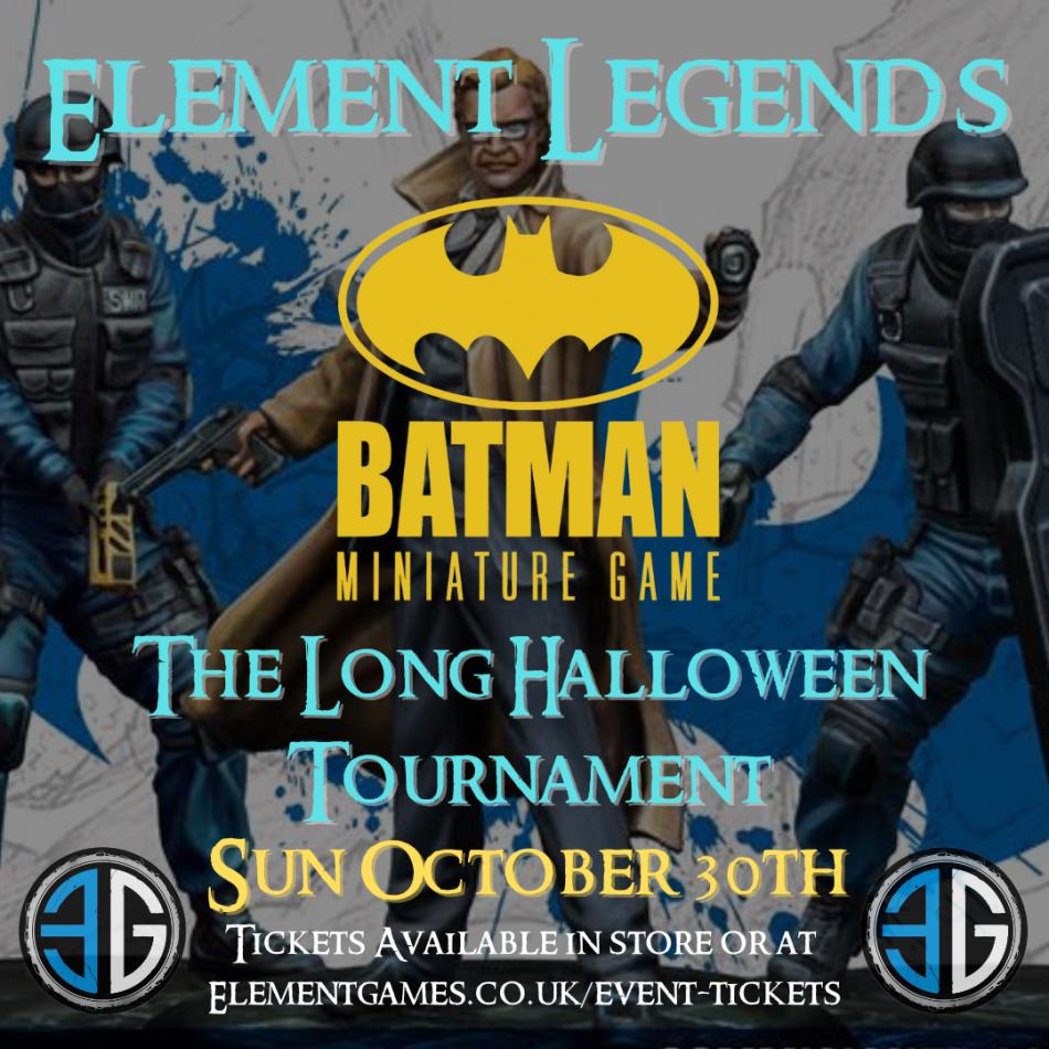 Element Legends - Batman Sun 30th Oct - Event Tickets