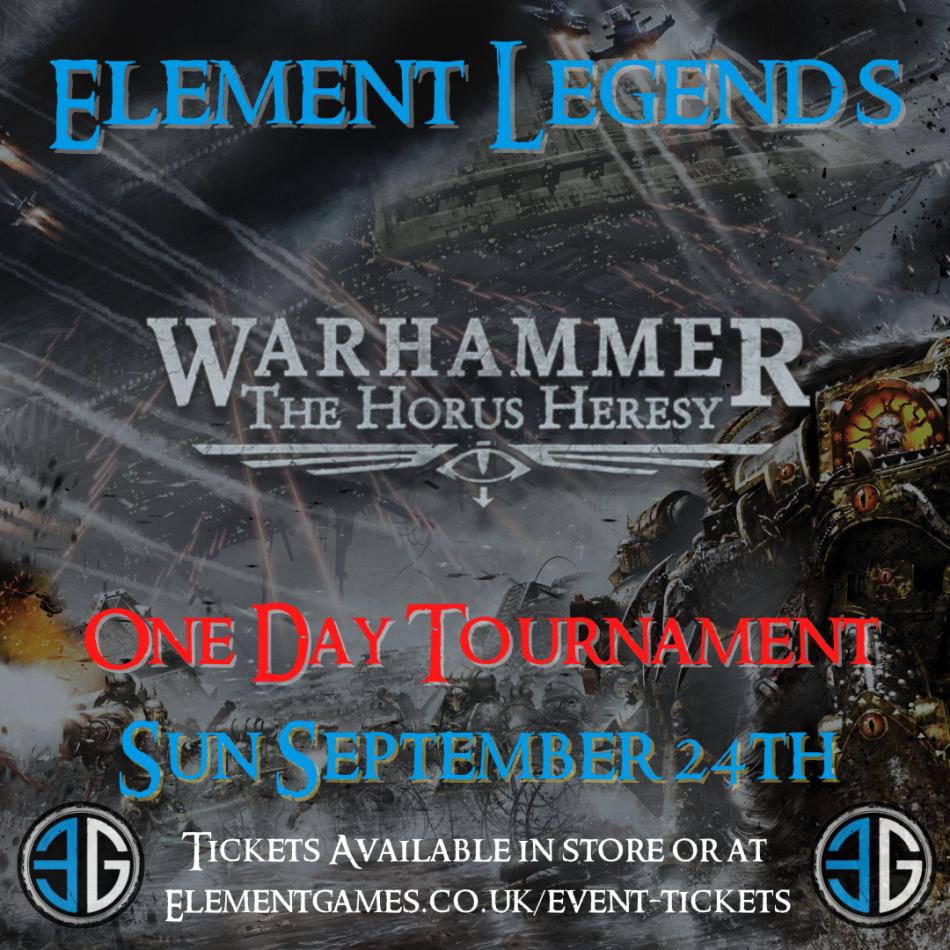 Element Legends - Horus Heresy Sun September 24th